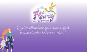 Le Fleury - Parc d'attraction - Enfants - Famille - Centre
